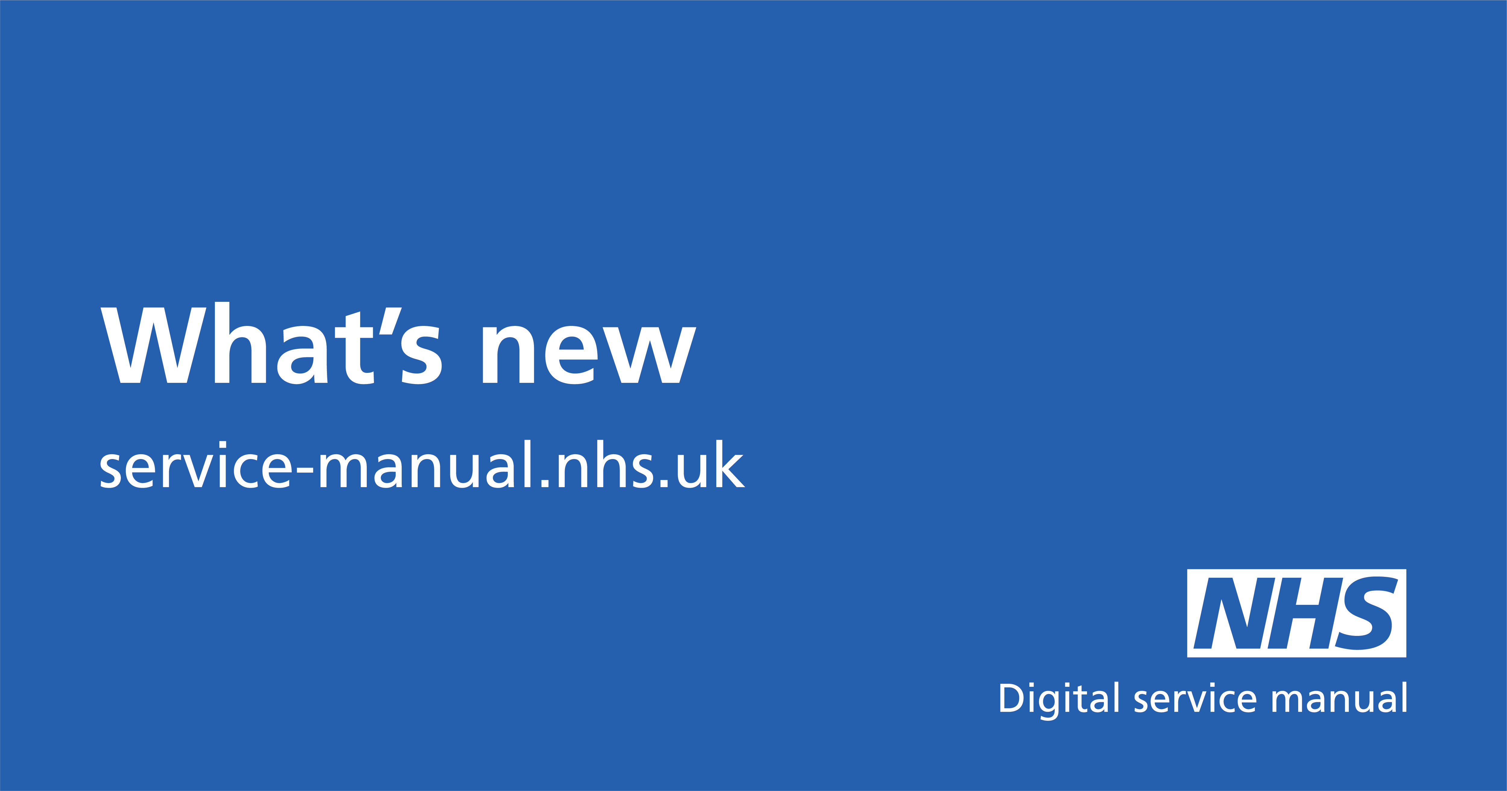 Updates – NHS digital service manual